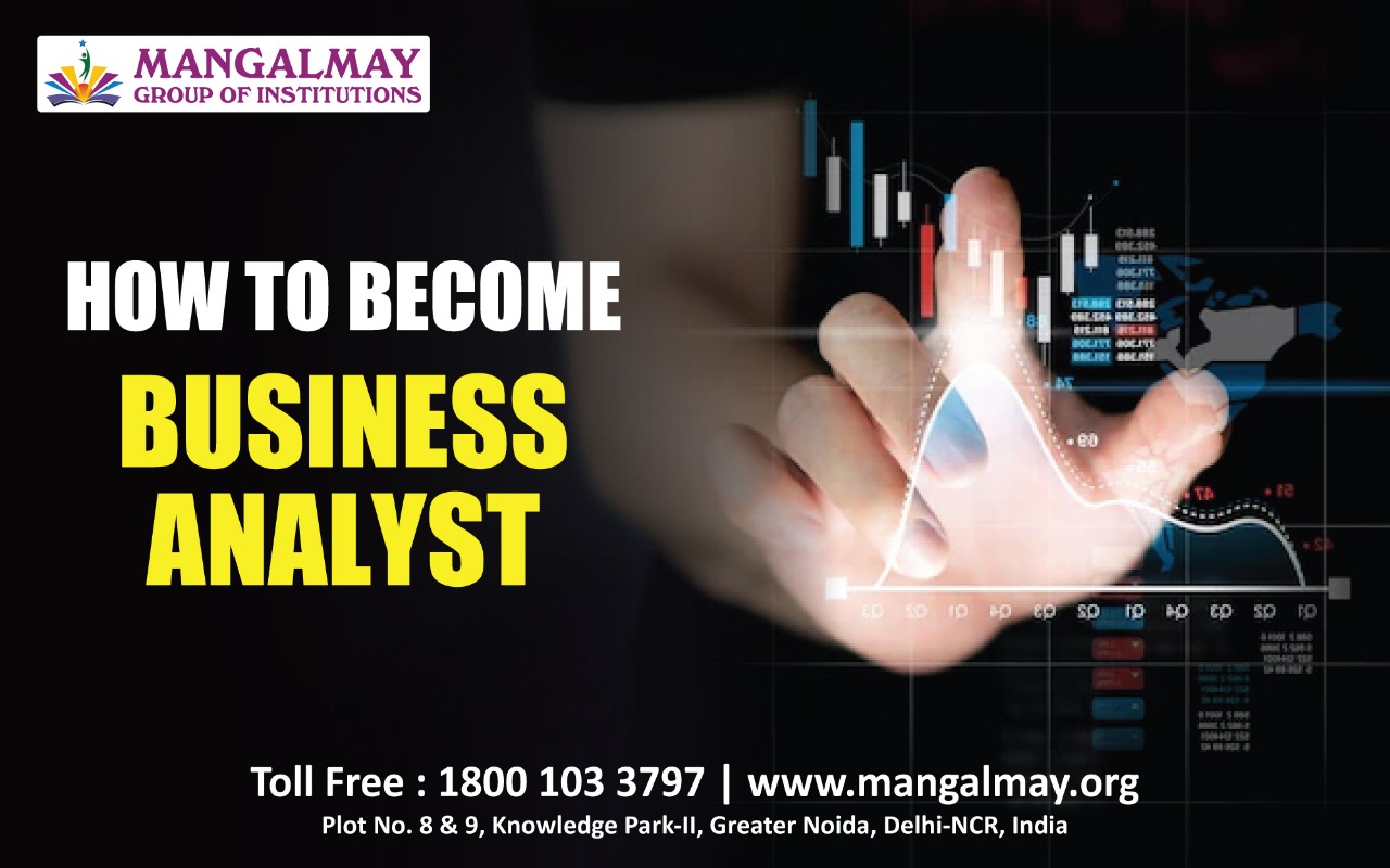How To Become Business Analyst B tech Mangalmay how-to-become-business-analyst-b-tech-mangalmay